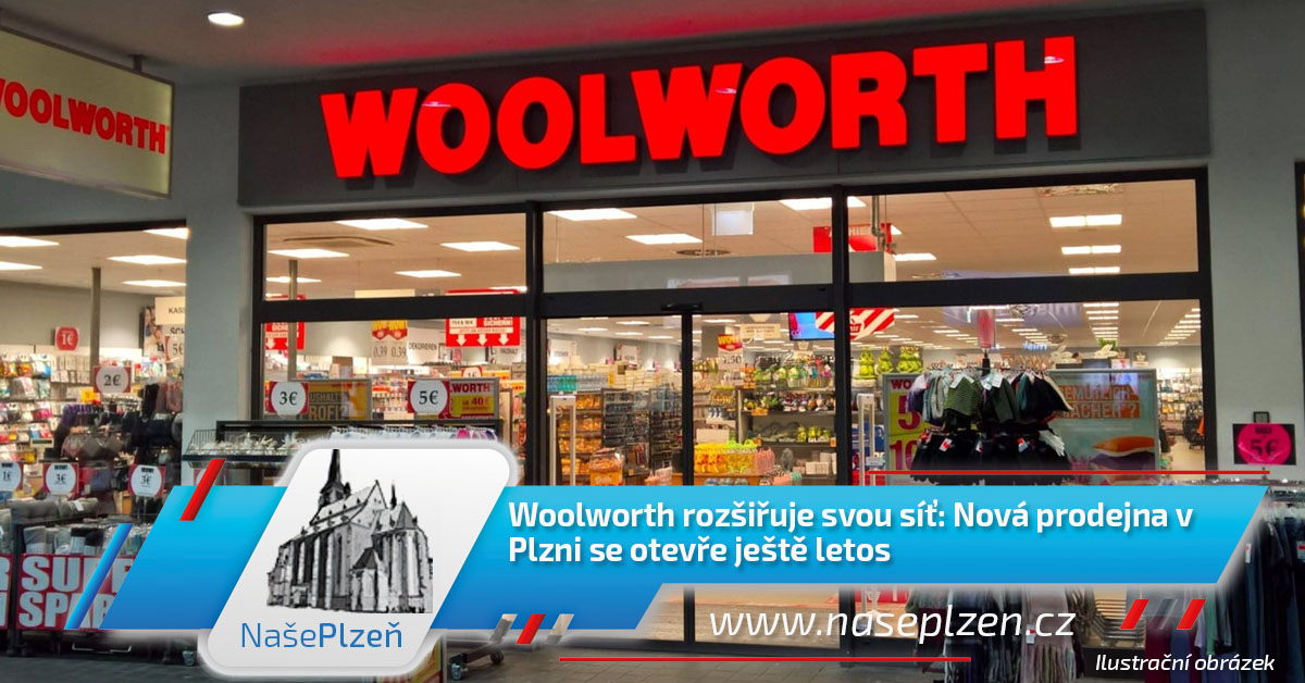 Woolworth rozšiřuje svou síť: Nová prodejna v Plzni se otevře ještě ...
